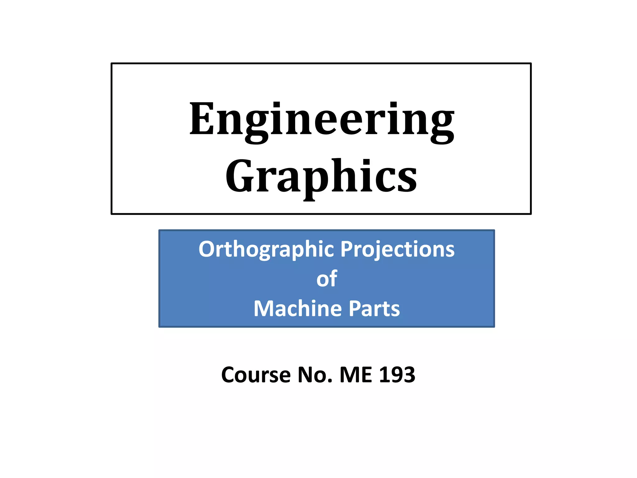 Machine parts orthographic projections | PPTX