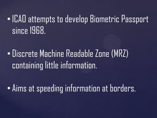 Machine Readable Travel Documents (MRTD) - Biometric Passport | PPT