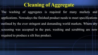 Machinery for cleaning grading of aggregate | PPT