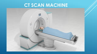 MACHINES for IMAGING PROCCESS AND SCANNING.pptx