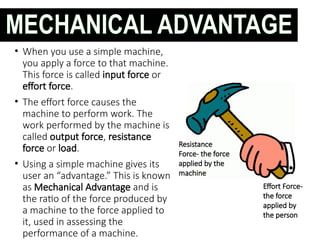Machines simple and complex work and mechanical advantage | PPTX