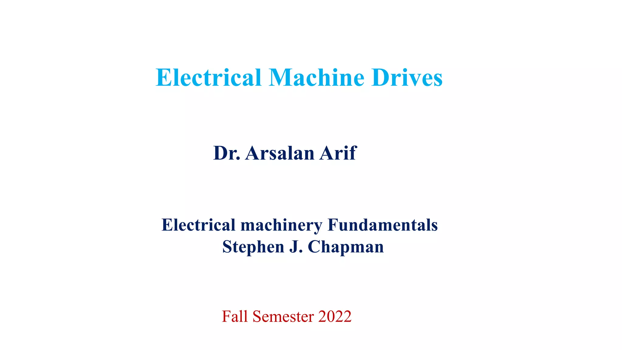 Electrical Machine Fundamentals and Drives | PPT