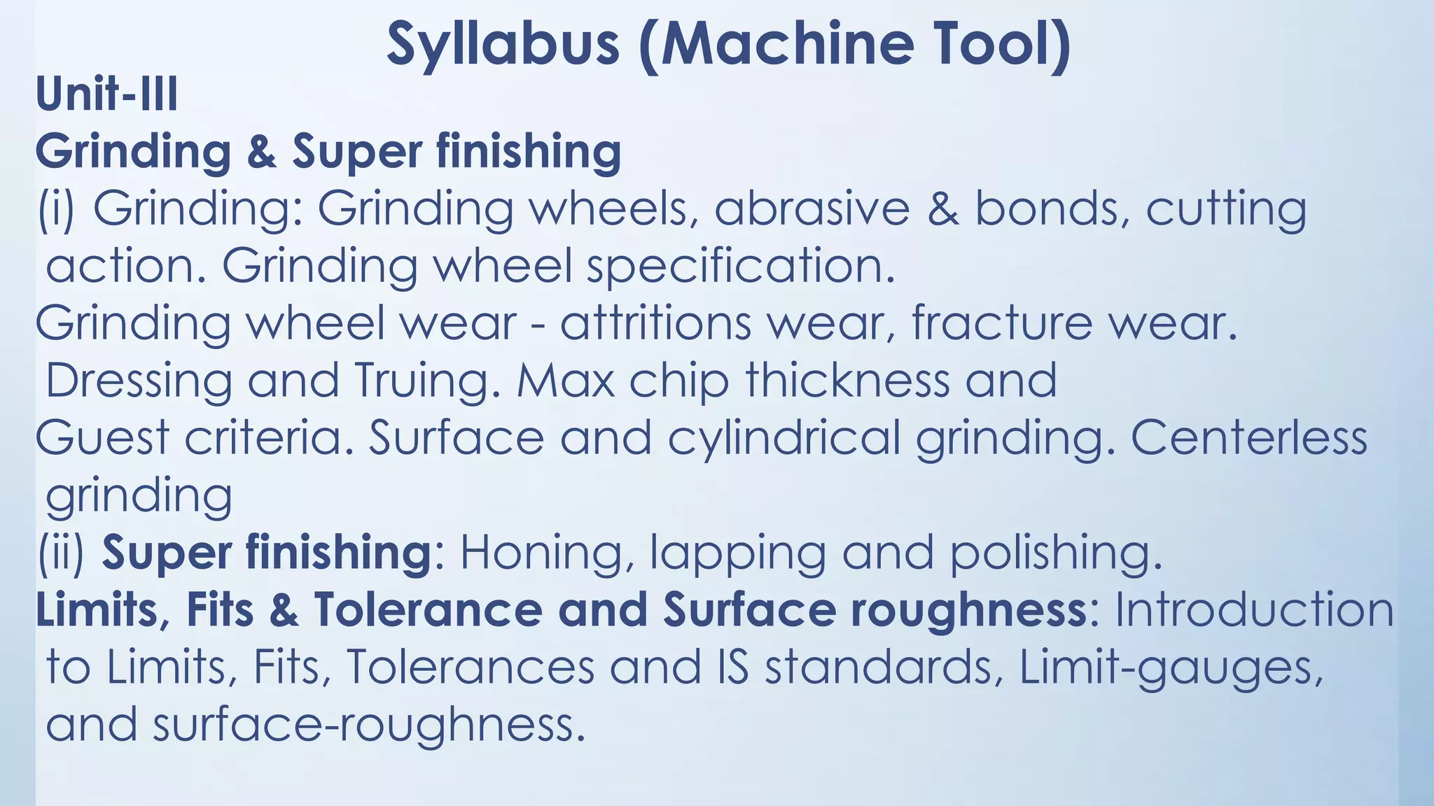 Machine tool iii grinding superfinishing limit fit tolerance & surface ...