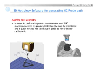 Advantage of critical CNC "In-process" 3D Dimensional Metrology ...
