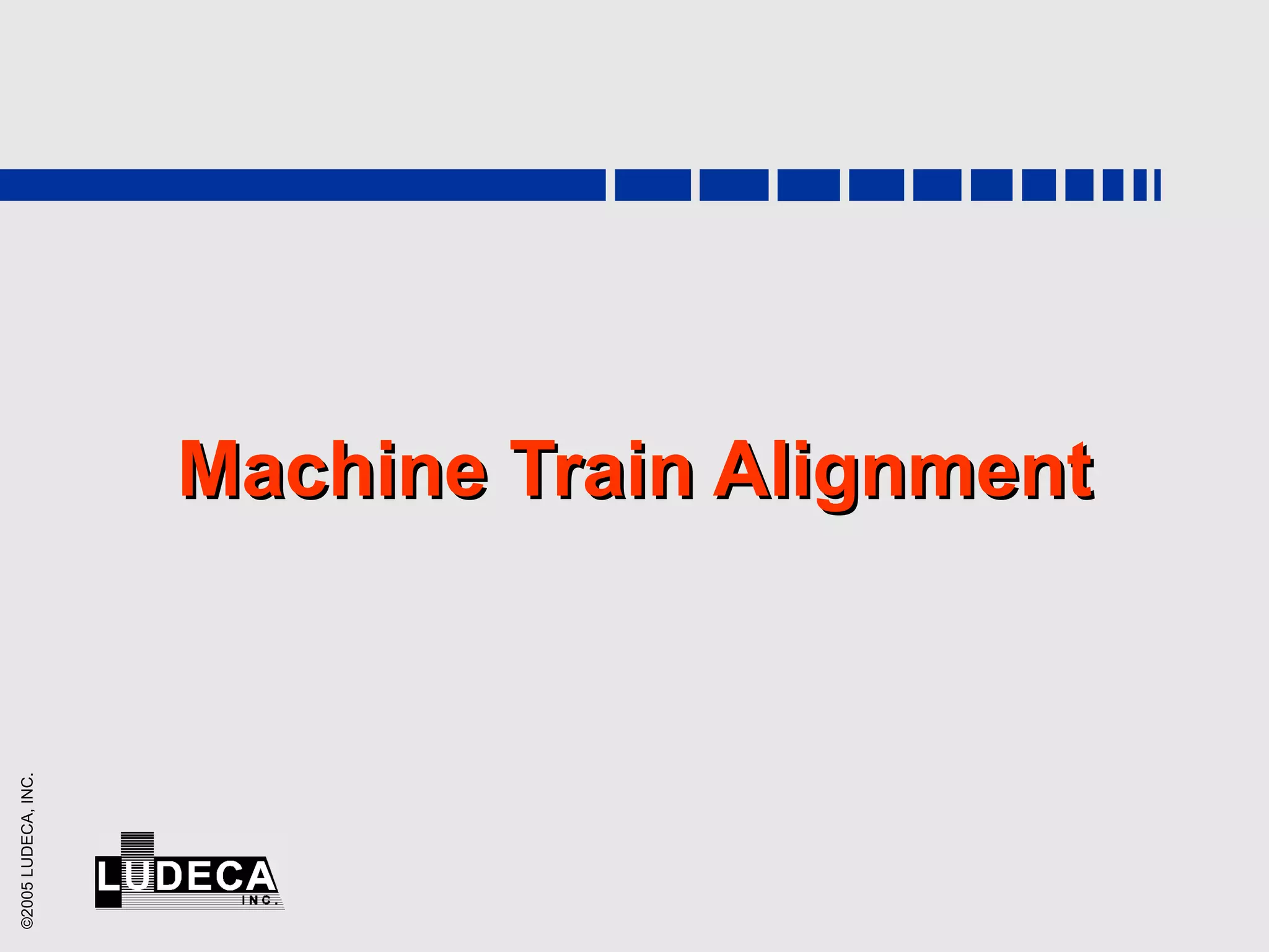 Machine Train Alignment | PPT