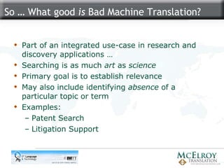 Good Applications of Bad Machine Translation | PPT