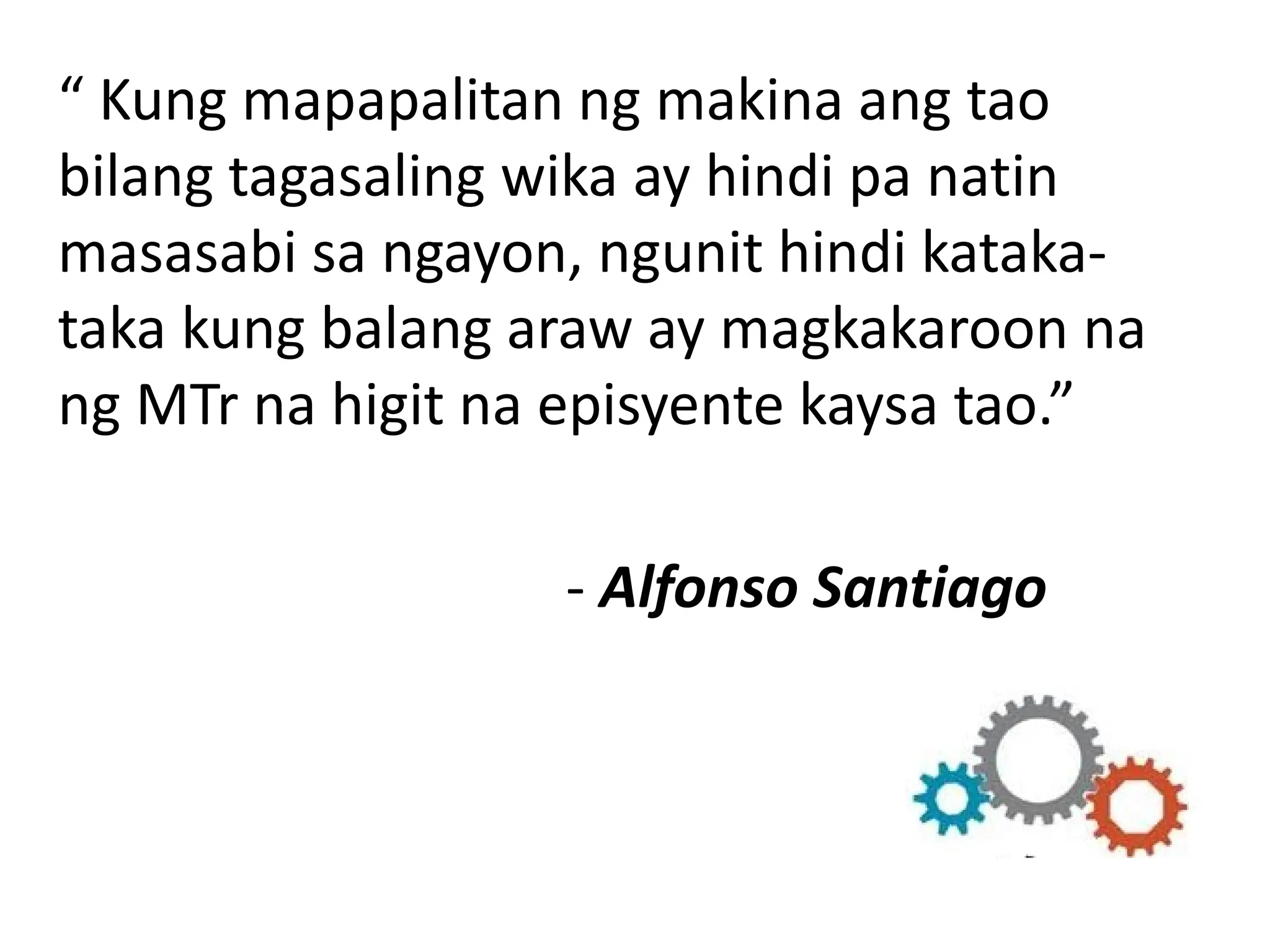 MACHINE TRANSLATON; Pagsasalin mula Filipinopatungo sa wikang Ingles | PDF