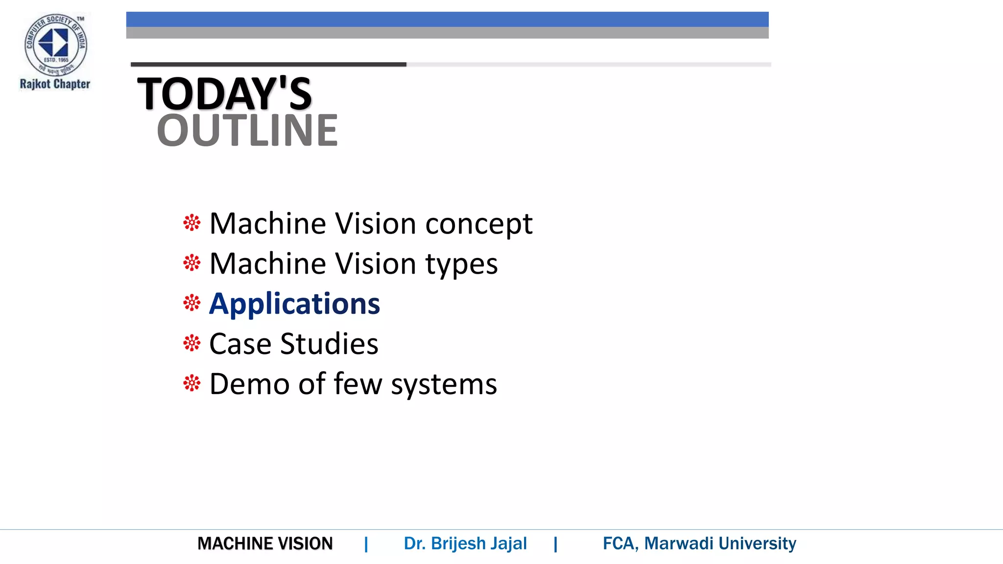 Introduction to Machine Vision and its applications | PPTX