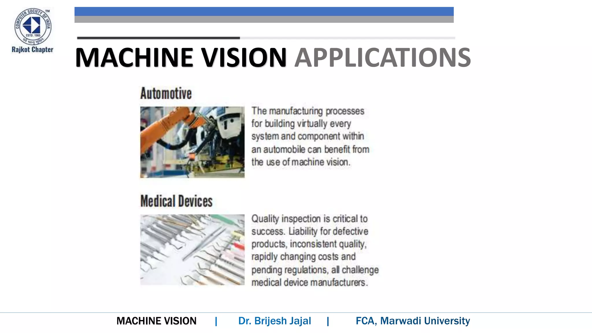 Introduction to Machine Vision and its applications | PPTX