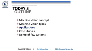 Introduction to Machine Vision and its applications | PPTX