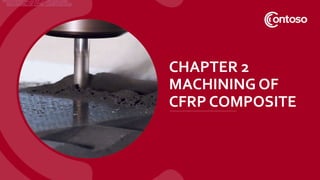 Machining of CFRP composite | PPTX