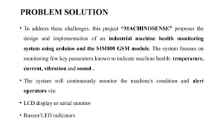 INDUSTRIAL MACHINE HEALTH MONITORING SYSTEM.pptx