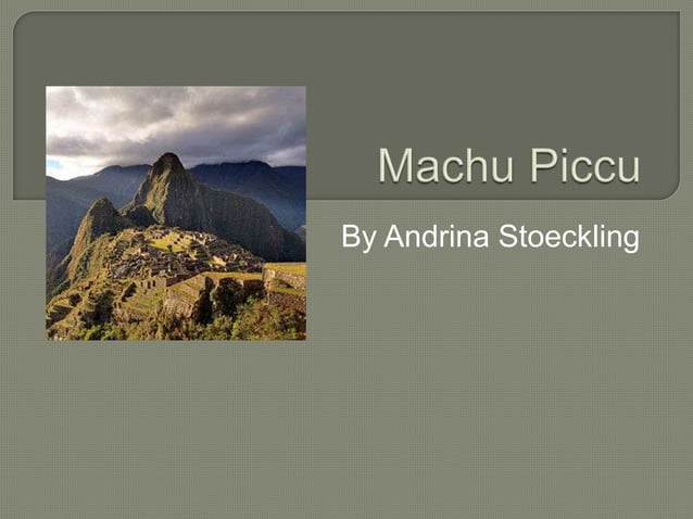 Machu Pichu | PPTX