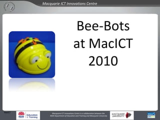 Bee-Bots at MacICT: Project overview 2010 | PPT