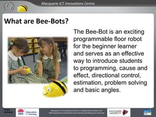 Bee-Bots at MacICT: Project overview 2010 | PPT