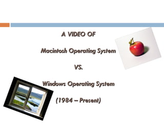 Macintosh vs. windows | PPT
