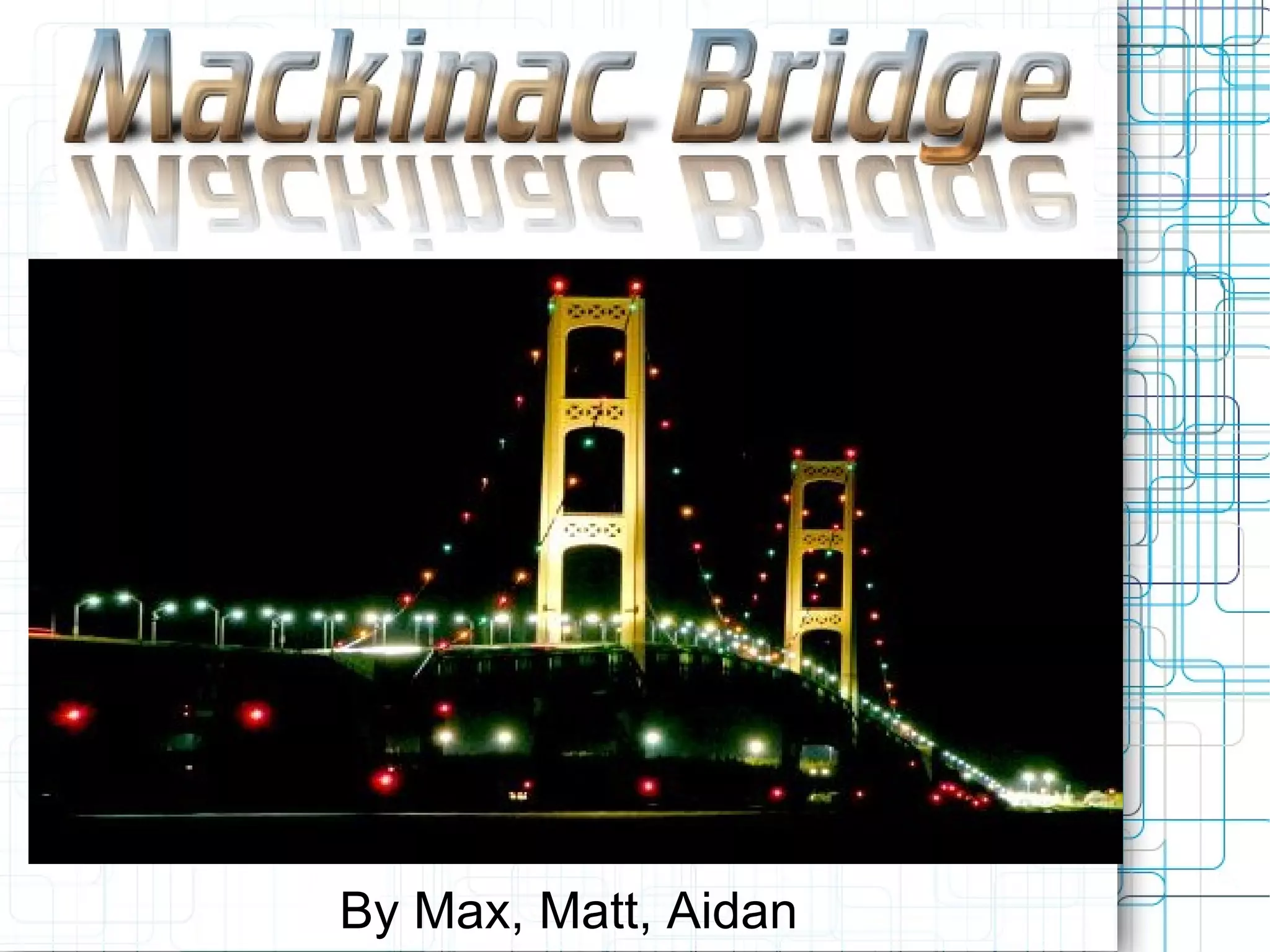 Mackinac Bridge | PPT