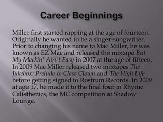Mac miller Artist Research | PPTX