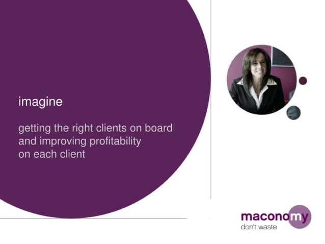 Maconomy Business Driver - Clients | PPT