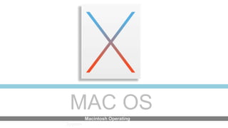 mackintosh operating system | PPT