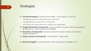 Scheduling techniques for reducing processor energy use in MacOS | PPT
