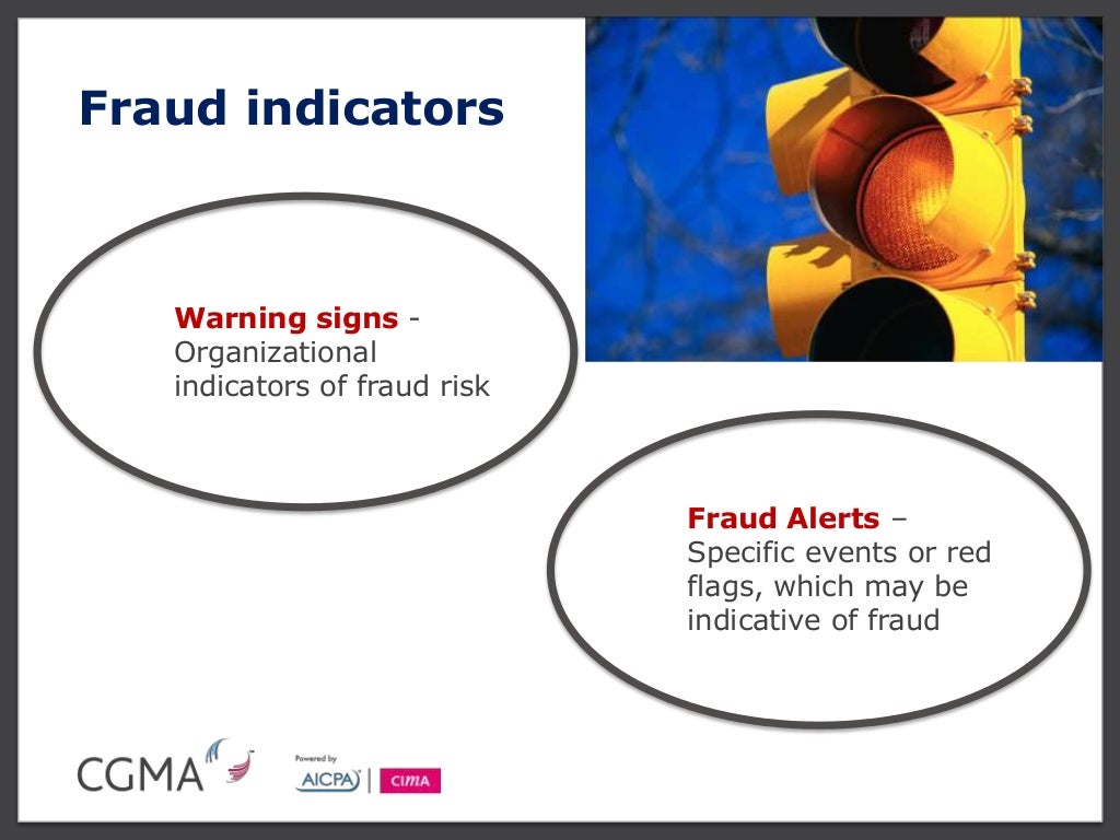 Fraud indicators Warning signs Fraud indicators Warning signs