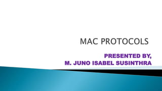 Mac protocols | PPTX