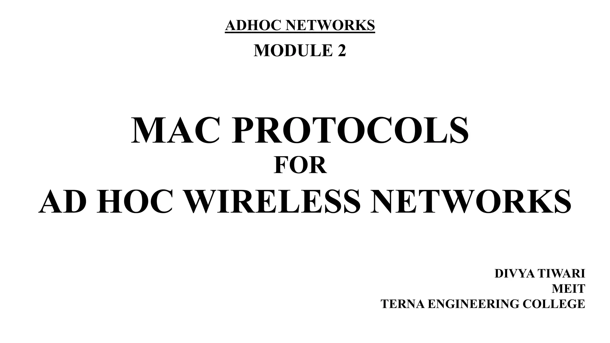 Mac protocols for ad hoc wireless networks | PPTX