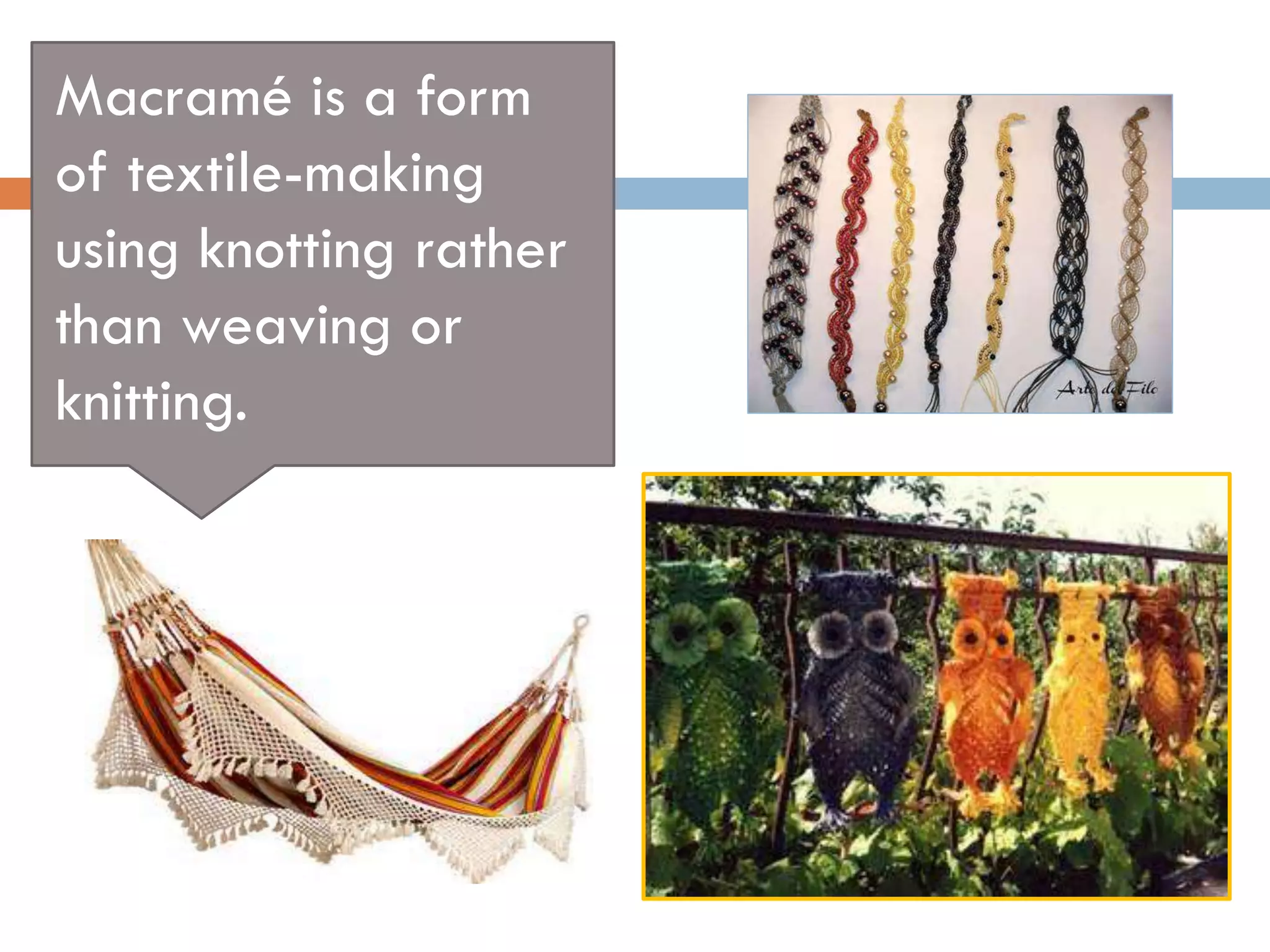 Project #3: Online Process- Macrame | PPTX | Needlework | Arts and Crafts