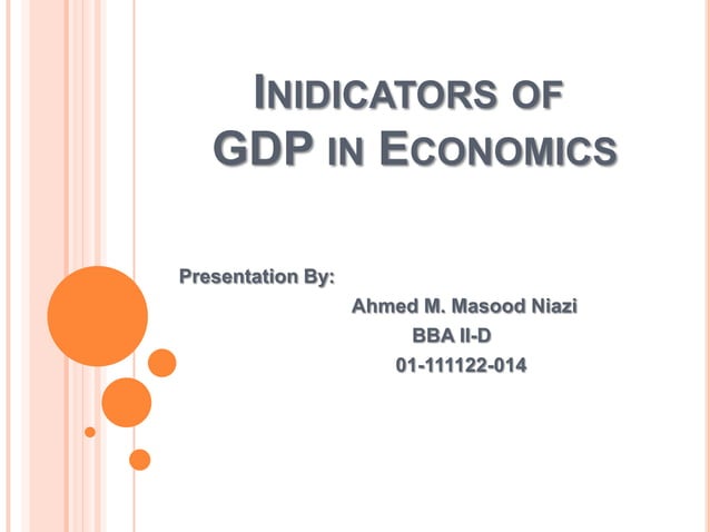 Indicators of GDP in Macro-Economics | PPT