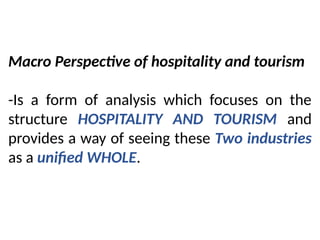 MACRO PERSPECTIVE IN TOURISM AND HOSPITALITY | PPTX