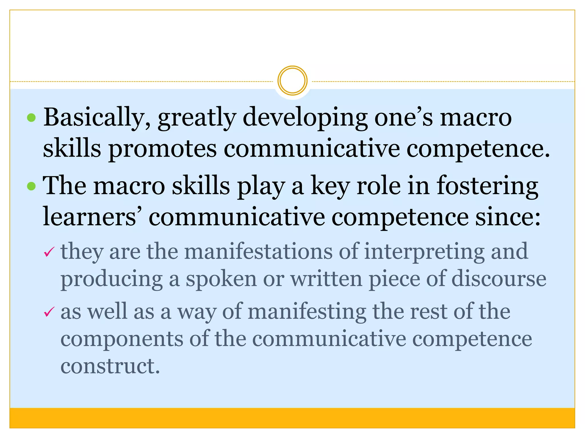 Macro Skills and Communicative Competence | PPTX