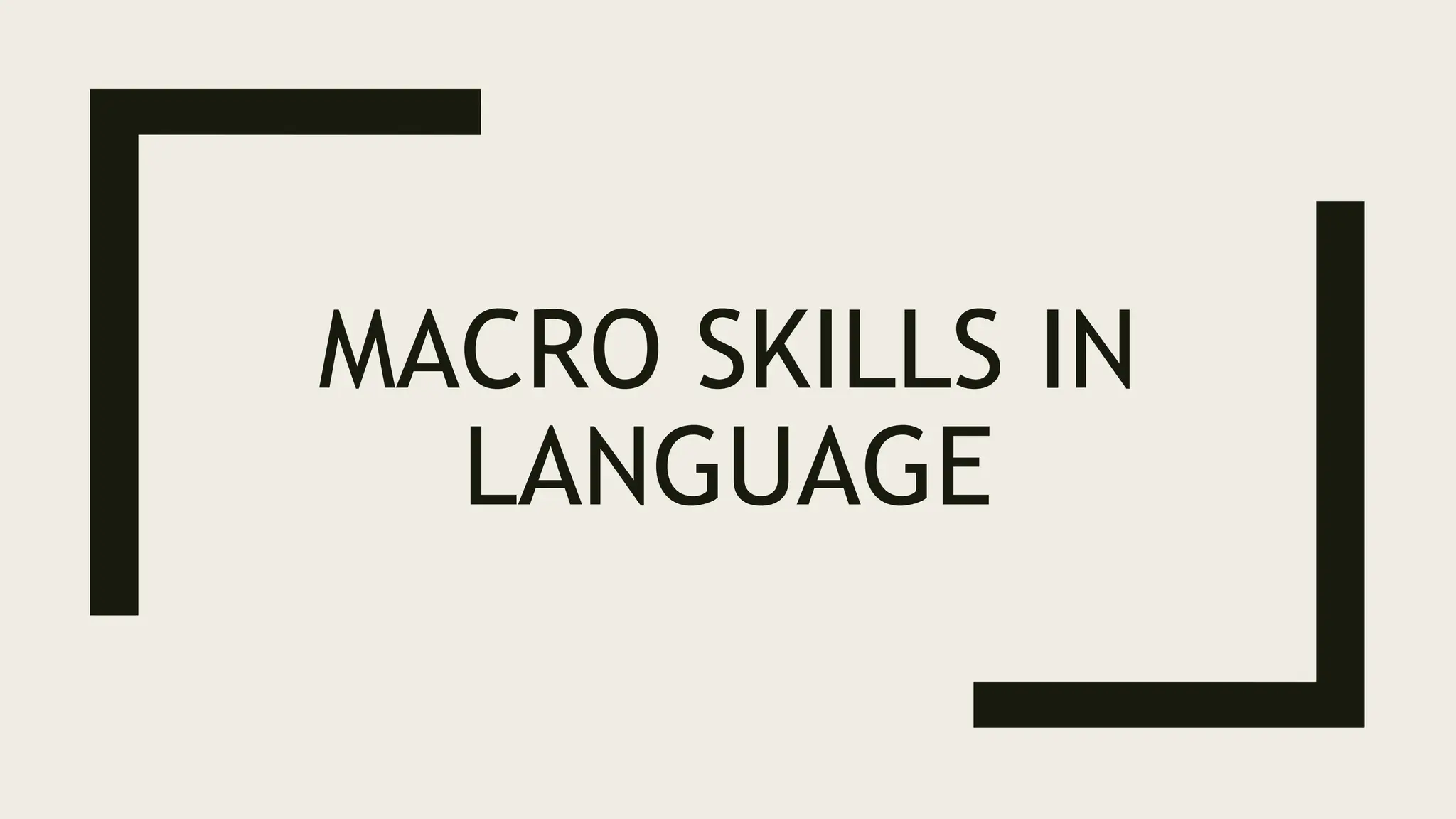 Macro-skills for teaching and learning Language | PPTX