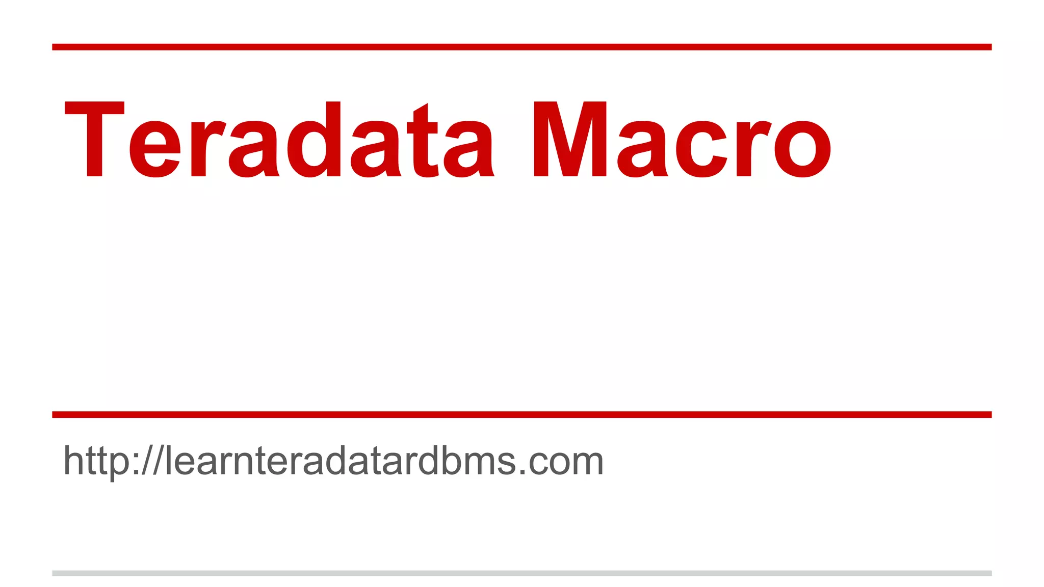 Macro teradata | PPT