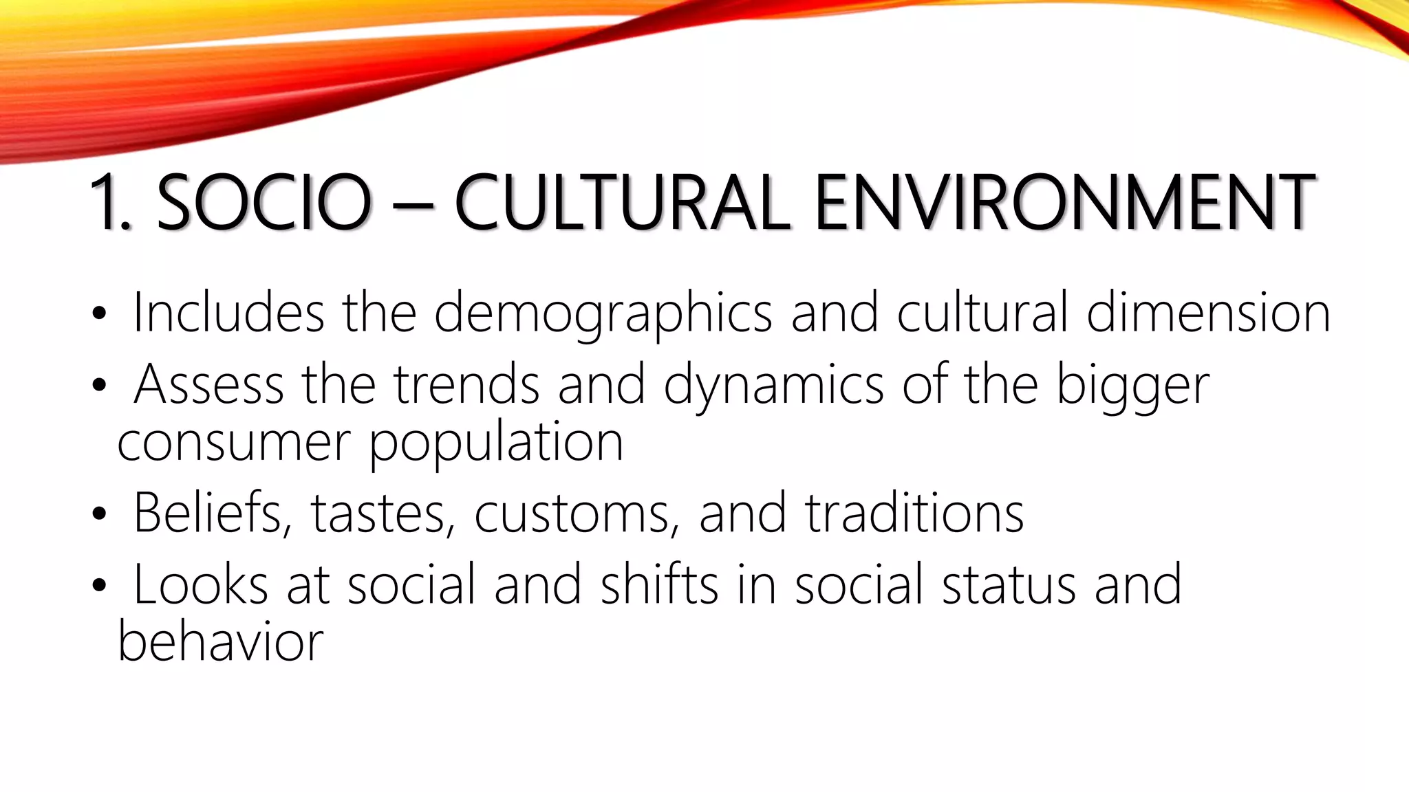 MACRO ENVIRONMENTAL SOURCES OF OPPORTUNITIES | PPTX