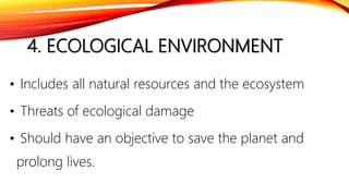 MACRO ENVIRONMENTAL SOURCES OF OPPORTUNITIES | PPTX