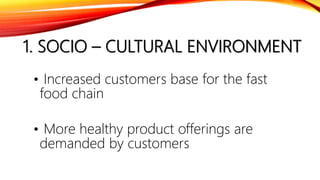 MACRO ENVIRONMENTAL SOURCES OF OPPORTUNITIES | PPTX