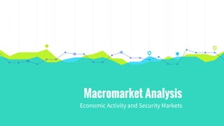 Macro Analysis and Micro-valuation of Stock Market | PPTX