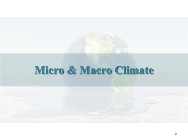 Macro and micro climate | PPTX | Indoor Environmental Quality | Home ...