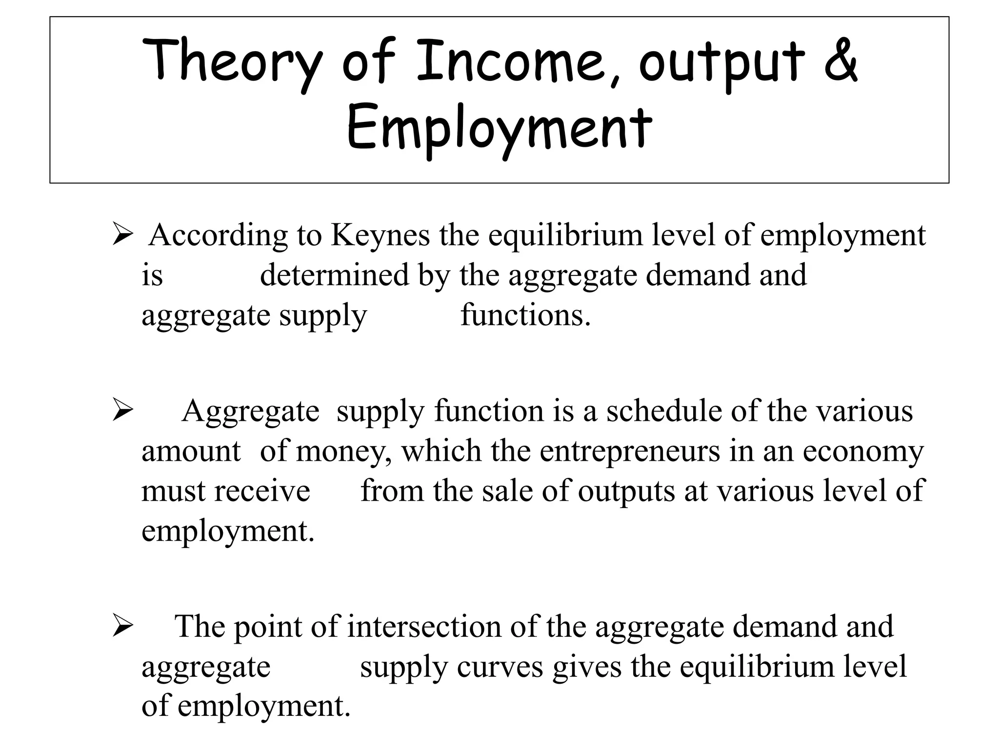 Macroeconmics Theories of income,output& employment ppt and importent ...