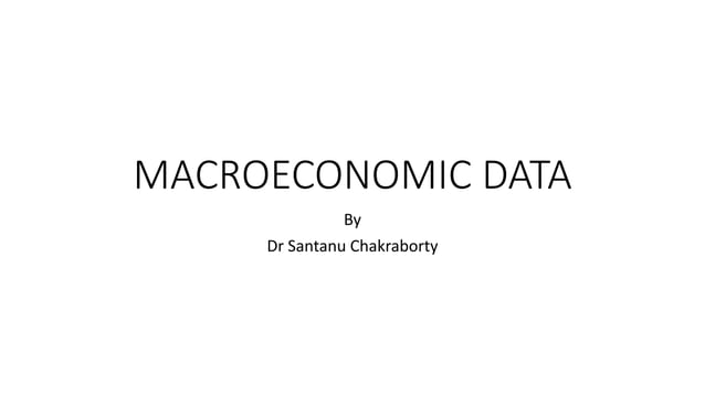 Macroeconomic data | PPT
