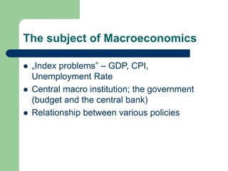 Macroeconomics - introduction.ppt | Business | Business and Finance