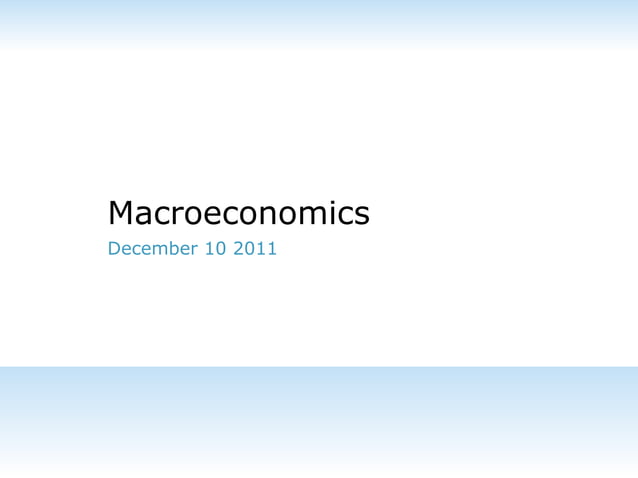 Macroeconomics 10 dec | PPT