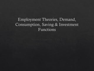 Unit 3 Macro Economics, Employment Theories | PPTX