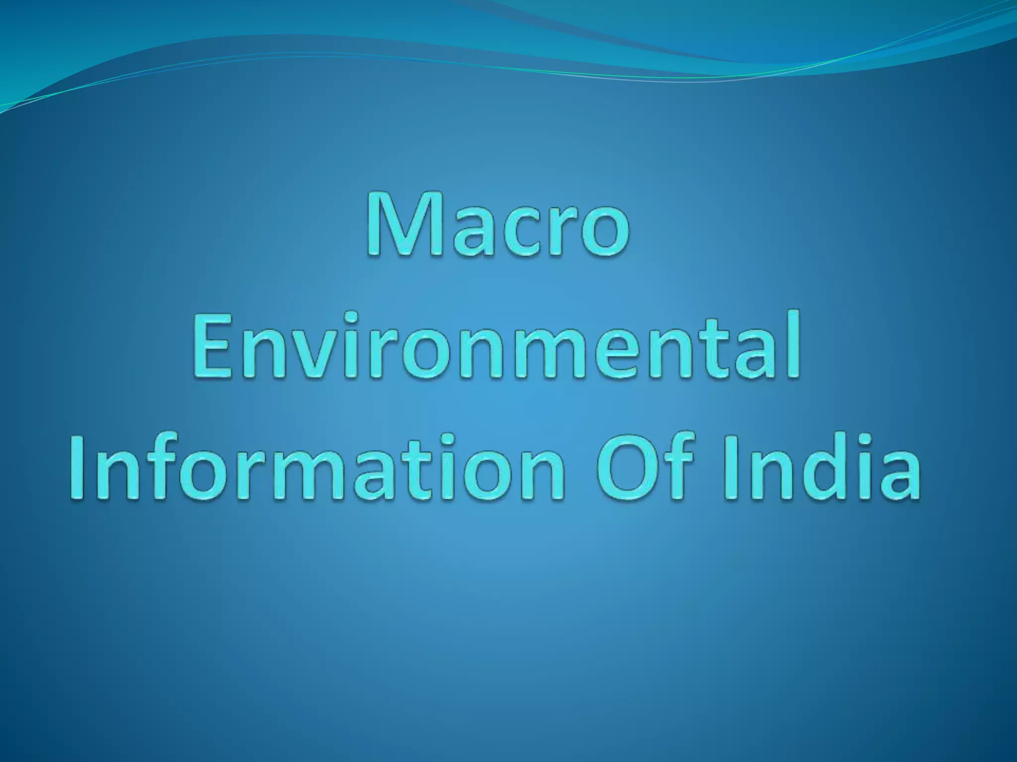 Macroenvironment alanalysis india | PPTX