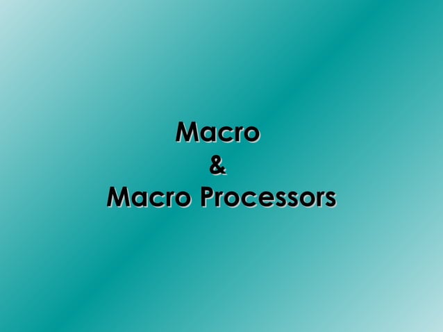 Macros in system programing | PPT