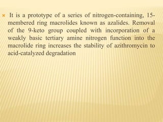 Macrolide antibiotic | PPTX