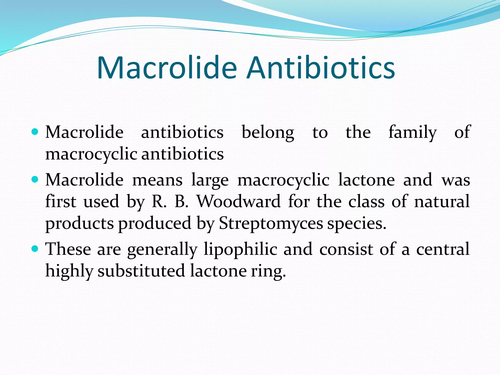 Macrolide antibiotics | PPTX
