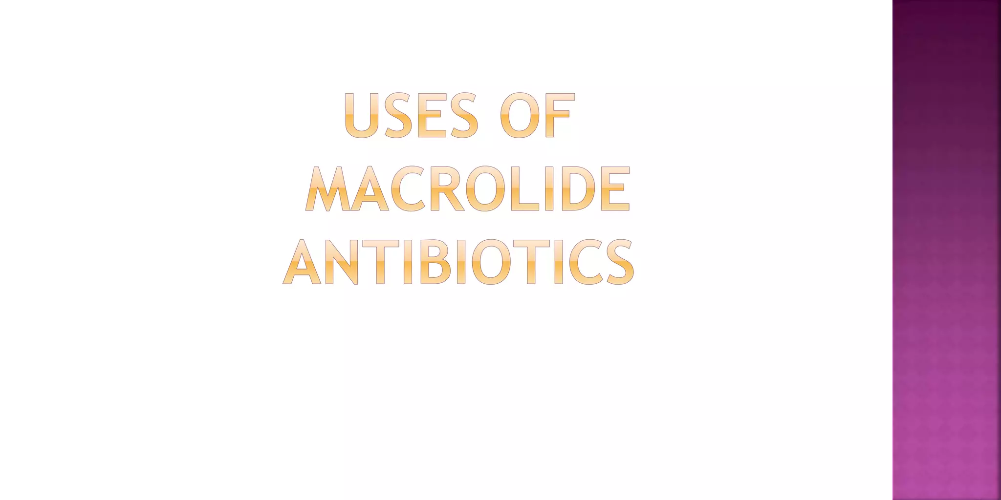 Macrolide antibiotics | PPT