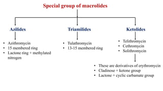 Macrolide antibiotics | PPTX